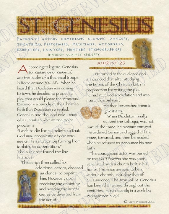 To learn about St. Genesius and/or view the scroll that comes withthis ...